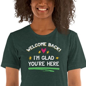 First Day of School Teacher Shirt | Welcome Back I'm Glad You're Here ...