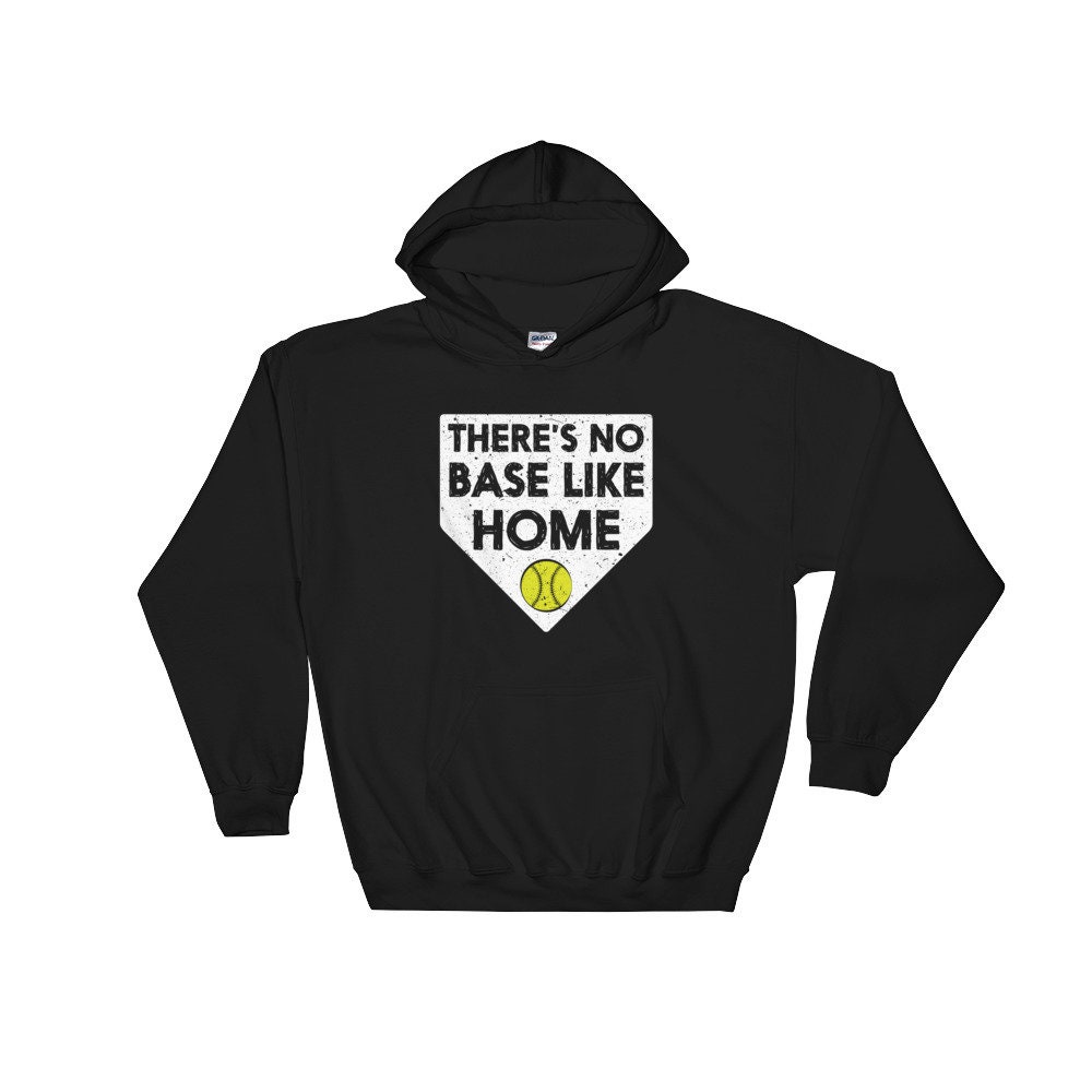 There's No Base Like Home Softball Hoodie Sweatshirt - Etsy
