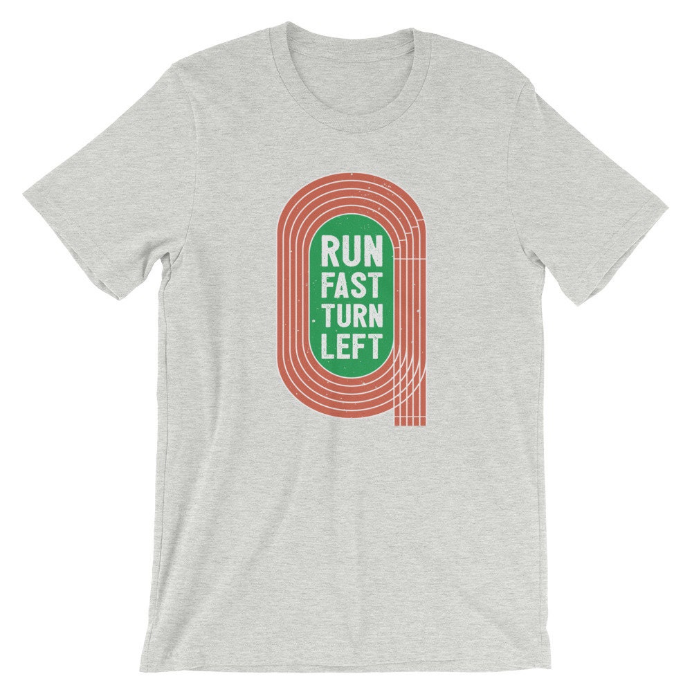 Track Shirt Run Fast Turn Left for Runners & Coaches - Etsy