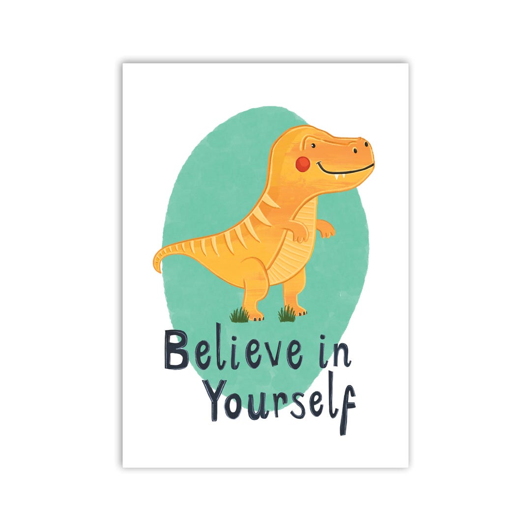 Dinosaur | Positive Affirmations | Print | Illustration | Believe in ...