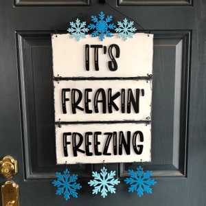 It's Freakin' Freezing SVG for Distressed Farmhouse Door Hanger Sign - Etsy