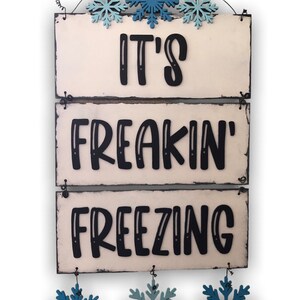 It's Freakin' Freezing SVG for Distressed Farmhouse Door Hanger Sign - Etsy