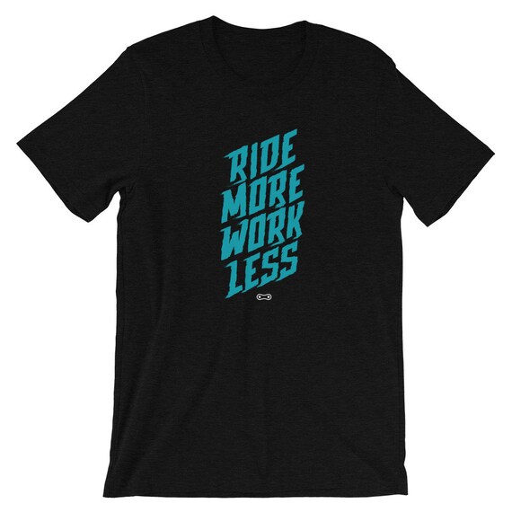 Ride More Work Less Tee - Etsy