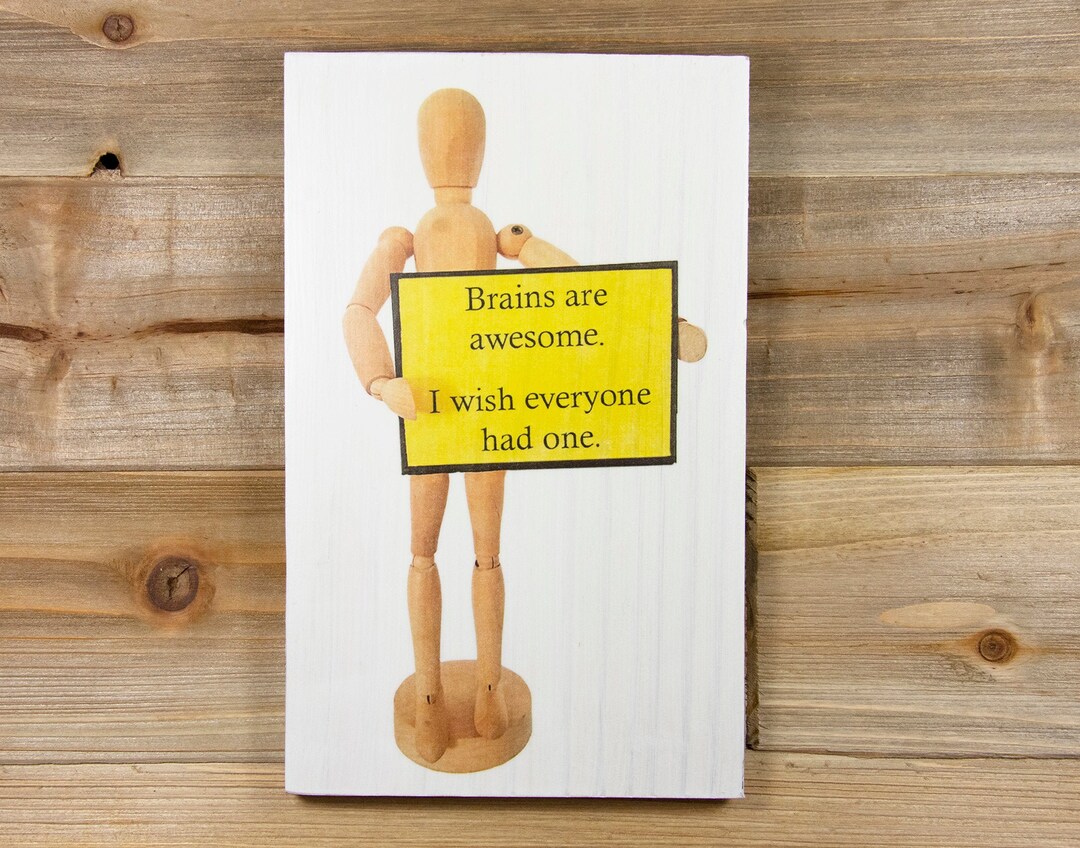 Mr. Snarky Wall Hanging brains Are Awesome. I Wish Everyone Had One ...