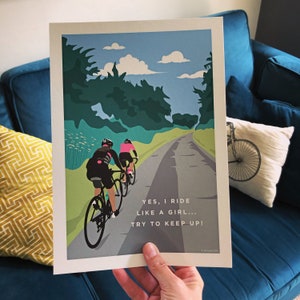 Yes, I Ride Like a Girl... Try to Keep Up! Cycling Print • Women's ...