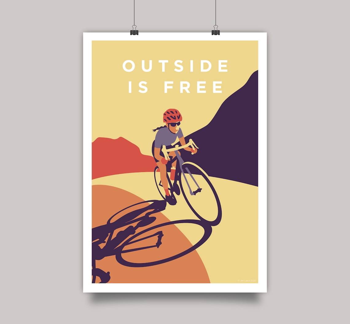 Road Cycling Art Print: 'outside is Free' Giclée Poster - Etsy