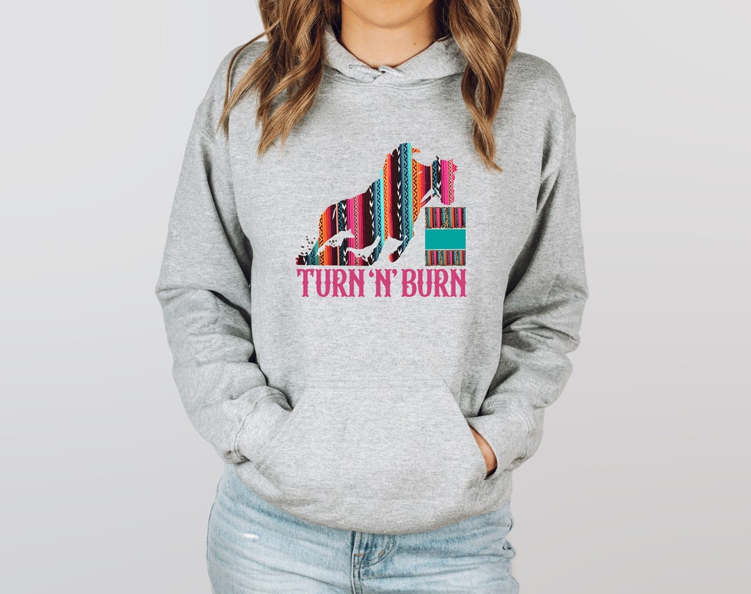Serape Turn N Burn Barrel Racing Hoodie, Barrel Racing Horse Hoodie ...
