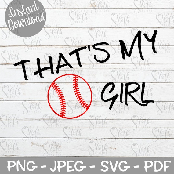 Thats My Girl Baseball SVG Cut File Baseball Cut File for | Etsy