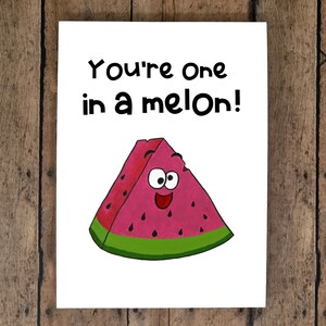 Funny Greeting Card You're One in a Melon - Etsy
