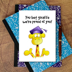 Funny Giraffe Graduation Card - You Bet Giraffe I'm Proud of You! - Etsy