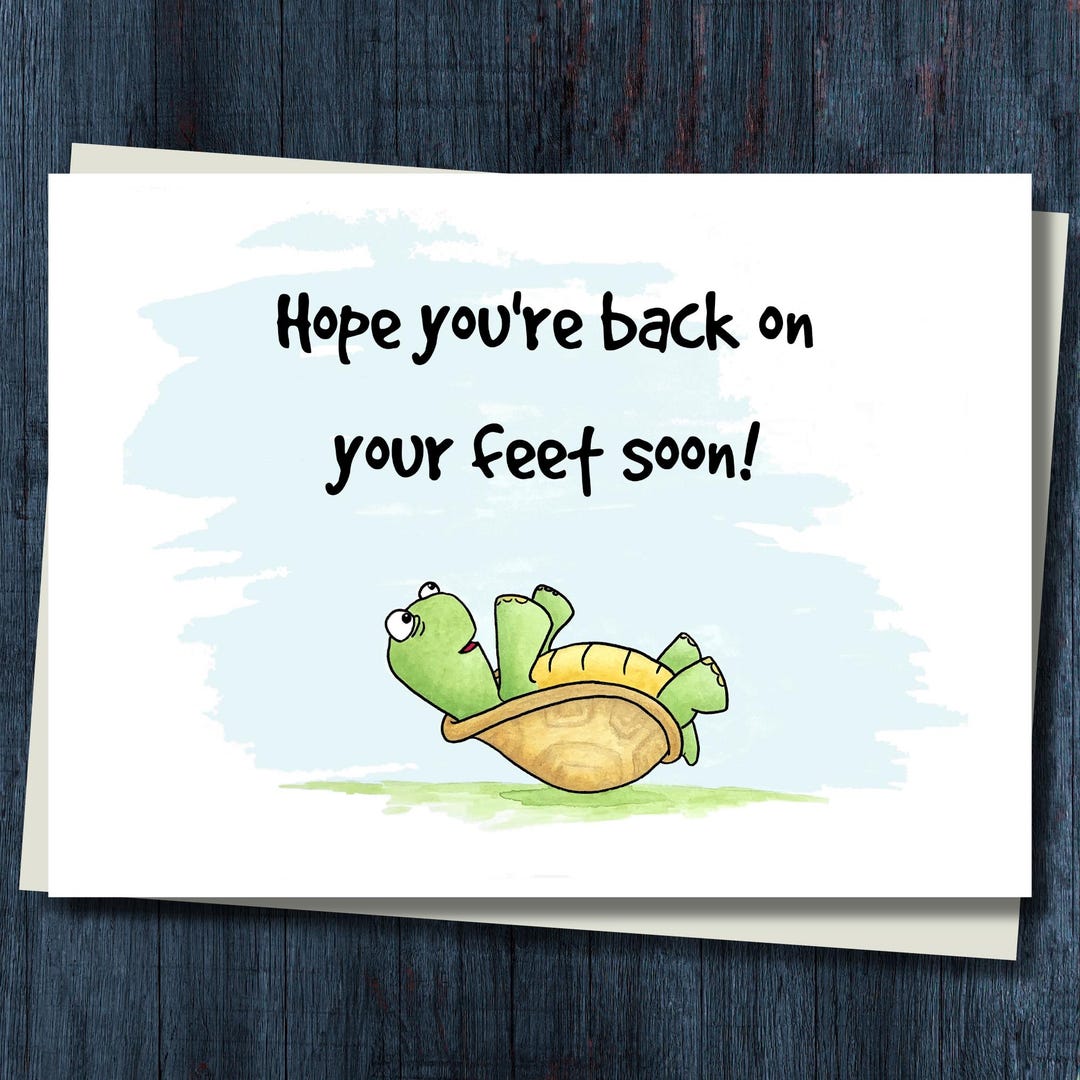 Funny Turtle Get Well Card - Hope You're Back on Your Feet Soon! - Etsy