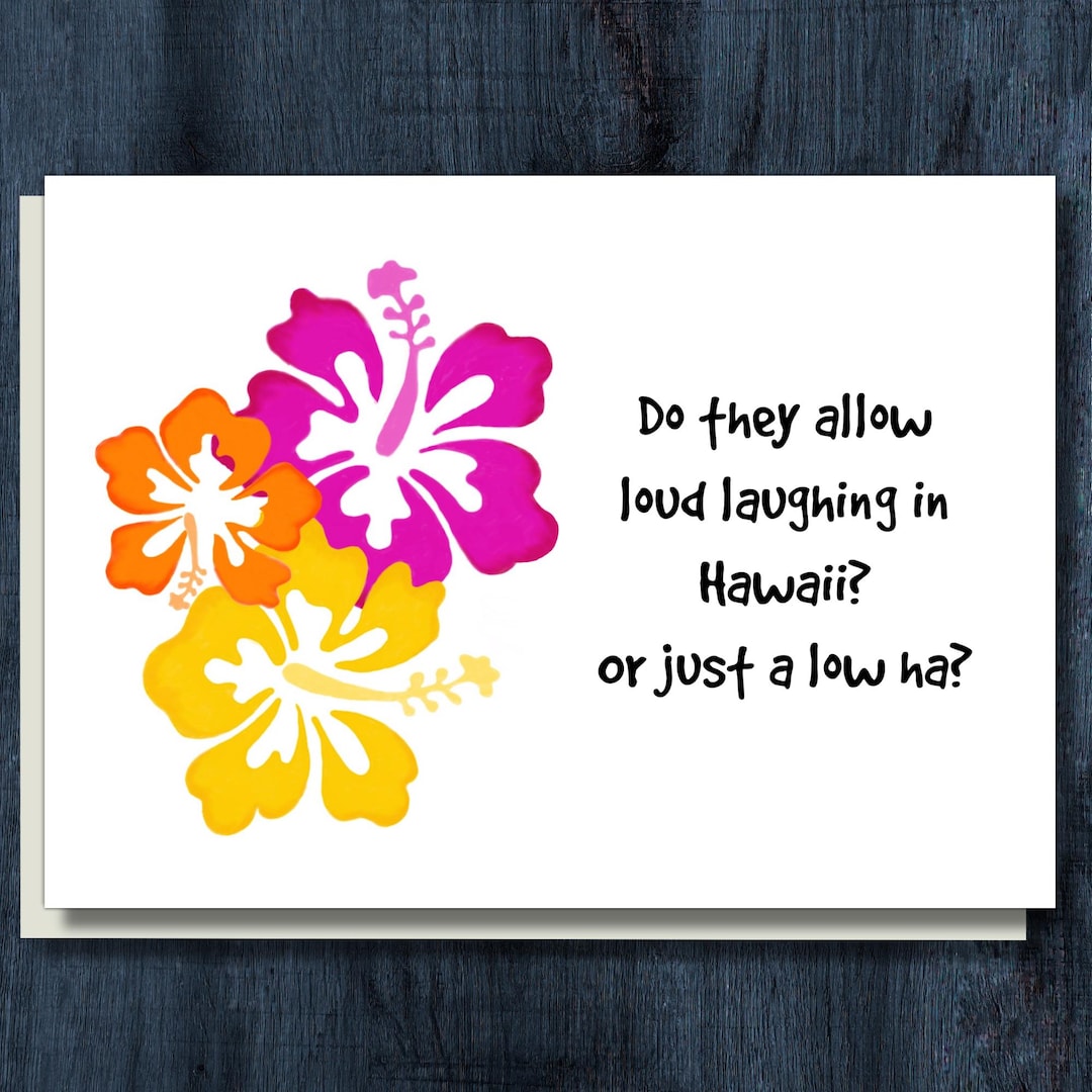 Funny Greeting Card / Postcard - Do They Allow Loud Laughing in Hawaii ...