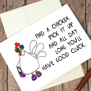 Funny Greeting Card Find a Chicken, Pick It Up, and All Day Long You'll ...