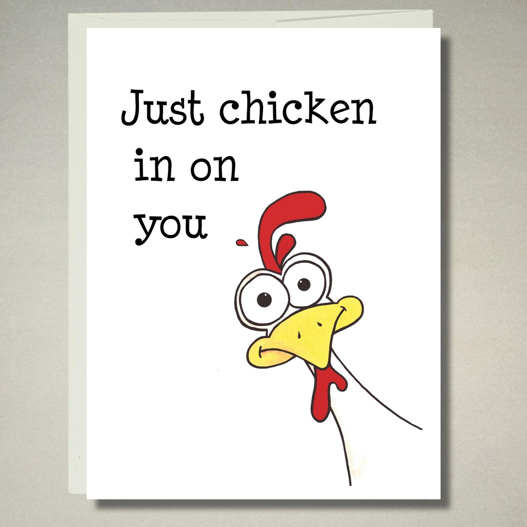 Just Chicken in on You! Funny Greeting Card - Etsy
