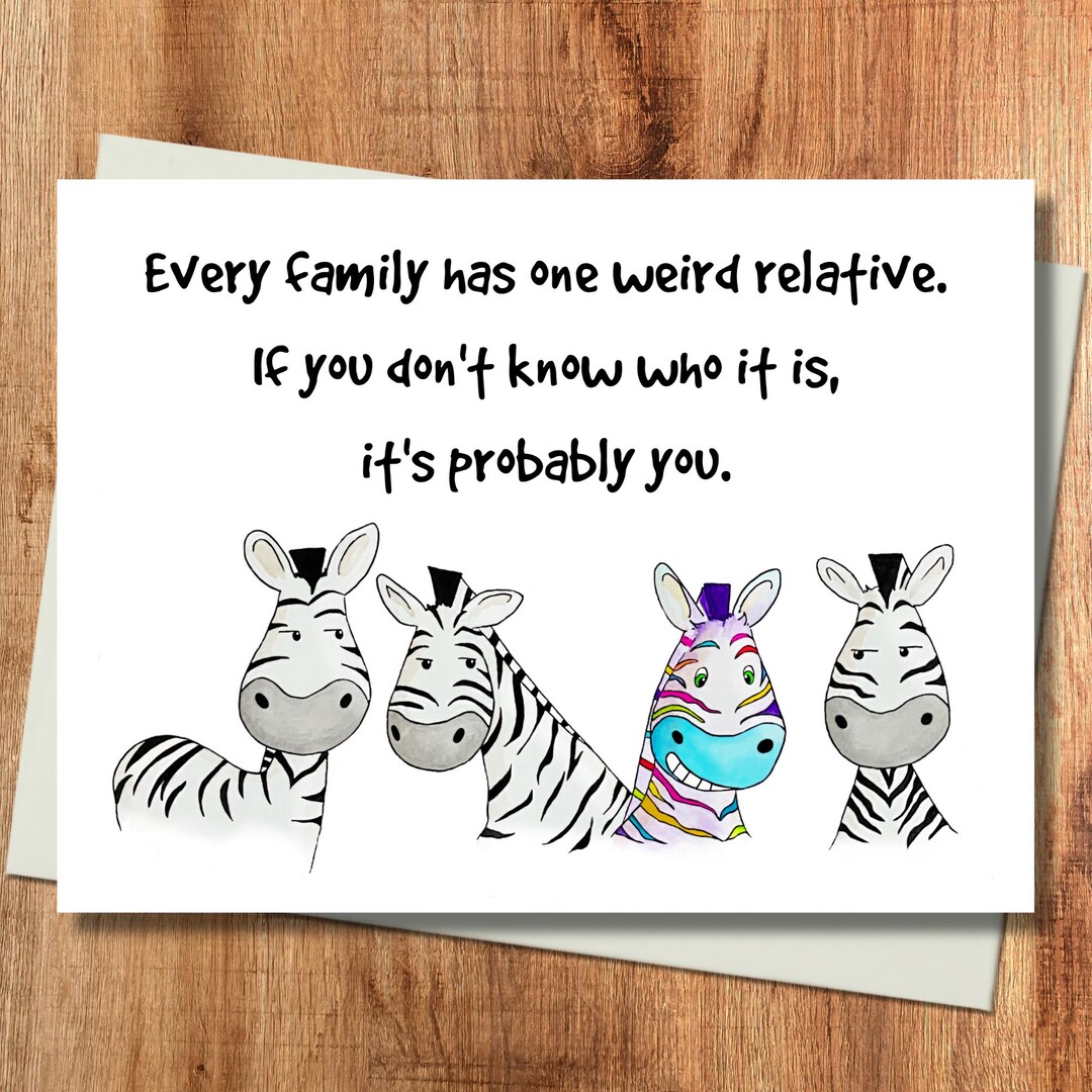Funny Zebra Greeting Card - Silly Dad Joke - Every Family Has One Weird ...
