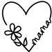 Mama Heart With Flower SVG - Mothers Day SVG - Flower Power - Digital ...