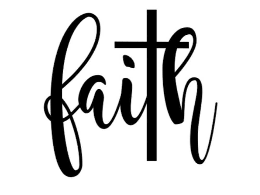 Faith With Cross SVG – Religious Cut File (digital Download) - Etsy
