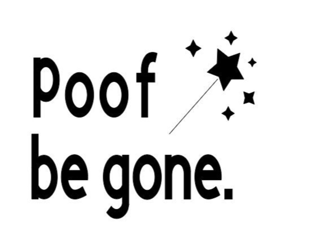 Poof Be Gone SVG Poof Funny Saying SVG SVG for Shirts - Etsy