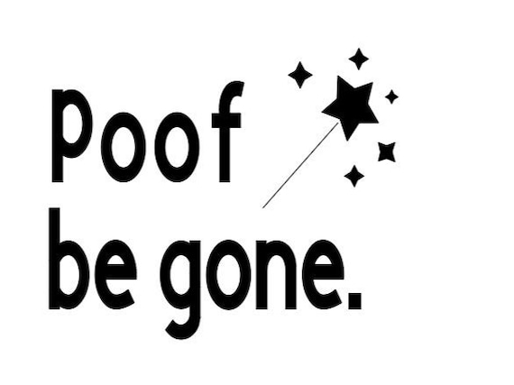 Poof Be Gone SVG Poof Funny Saying SVG SVG for Shirts | Etsy