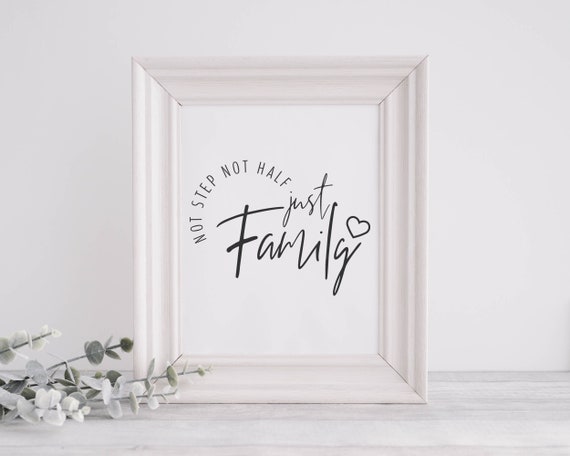 Blended Family Quote Print Step Half Family Quote Family - Etsy