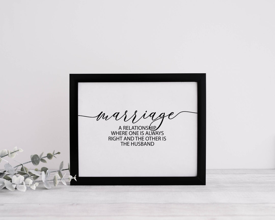 Marriage Quote Print, Love Family Quote Wall Art, Funny Marriage Quote ...