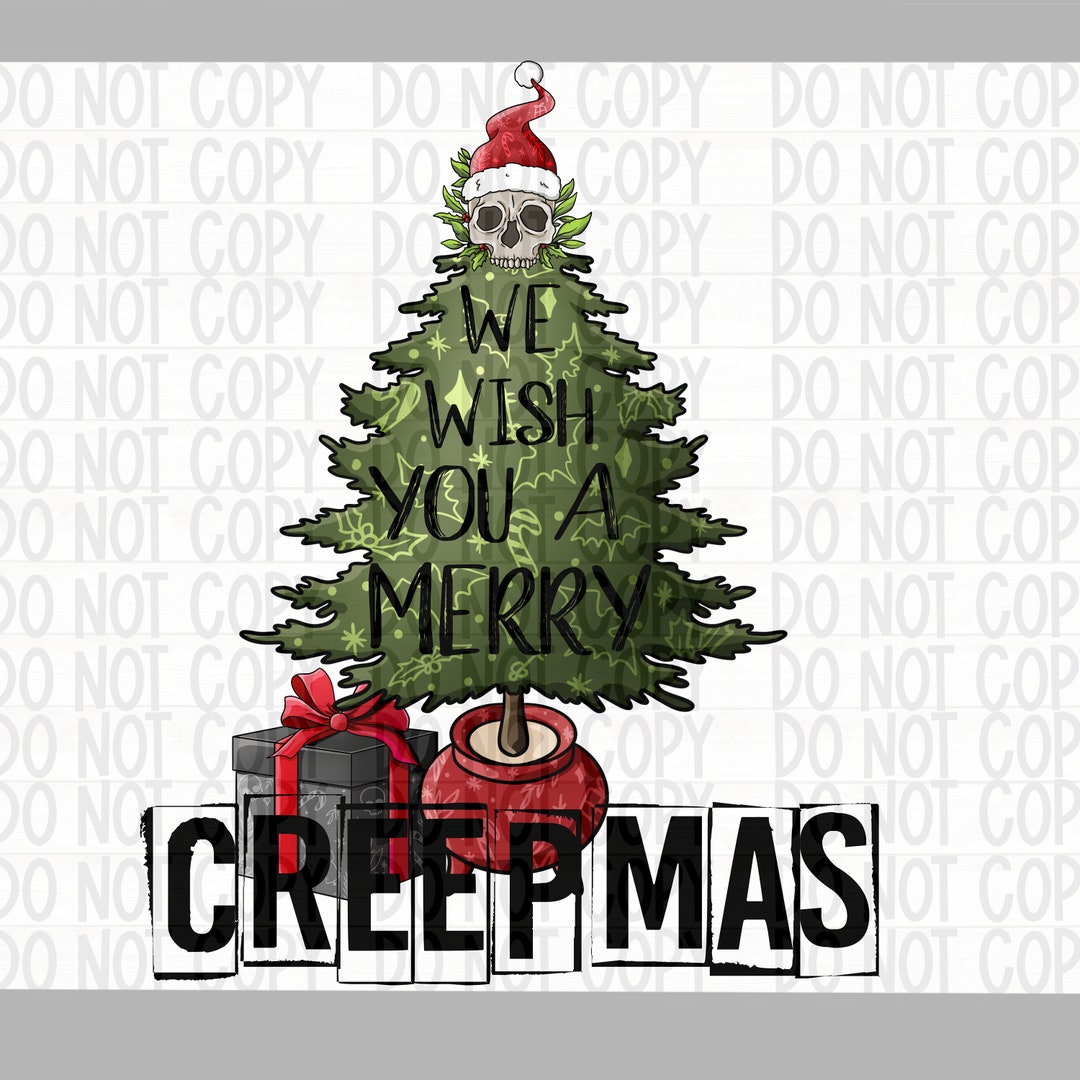 Merry Creepmas PNG File for Sublimation Printing - Etsy