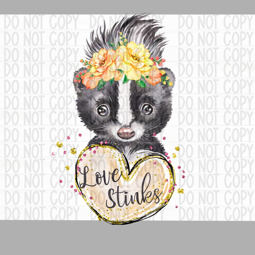 Valentines Day Skunk Love Stinks PNG File for Sublimation/dtf/screen ...