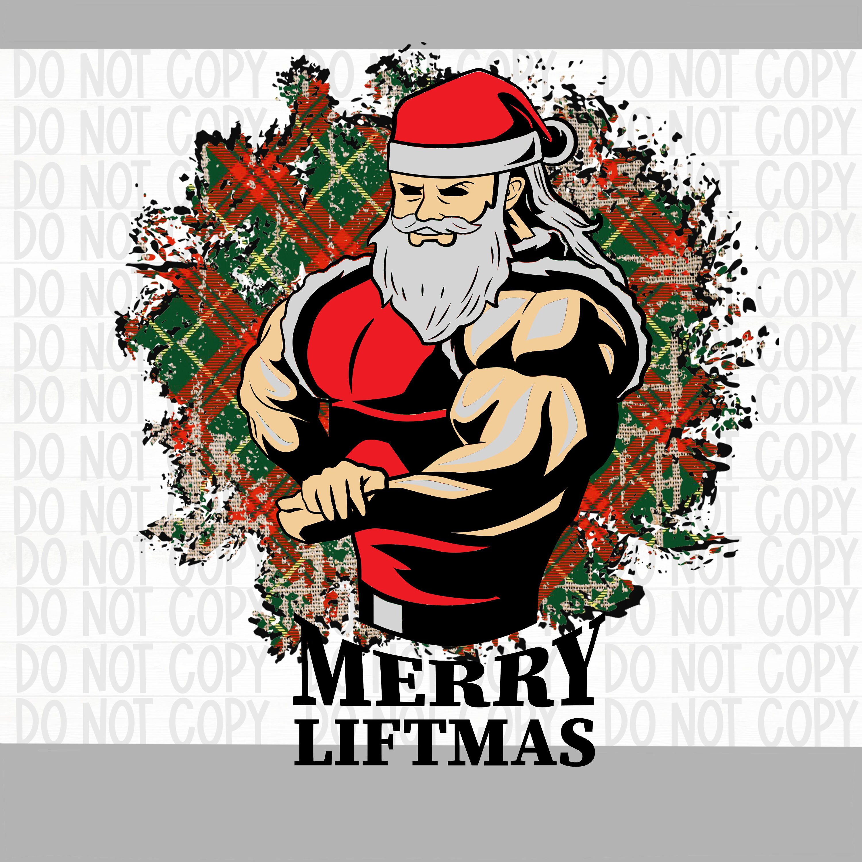 Merry Liftmas Funny Santa PNG File for Sublimation/dtf/screen Printing ...