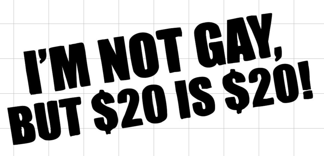 20 Bucks is 20 Bucks Funny Sticker - Etsy
