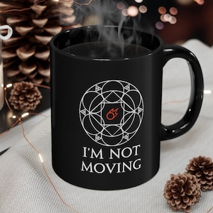 Ley Lines Black Mage I'm Not Moving Funny Meme FFXIV 11oz - Etsy Singapore