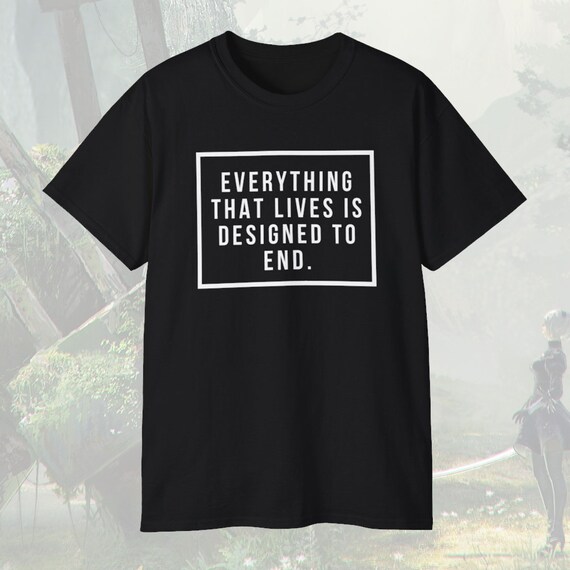 Nier Emil Quotes Everything That Lives Is Designed To End Nier