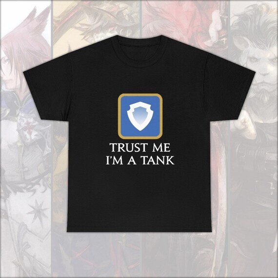 Trust Me I'm a Tank Funny Memes FFXIV Online T Shirt - Etsy