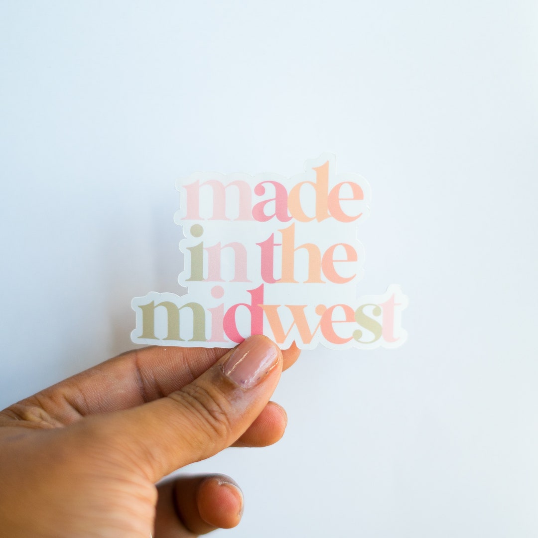 Made in the Midwest Sticker Midwest Sticker Wisconsin Sticker Vinyl ...