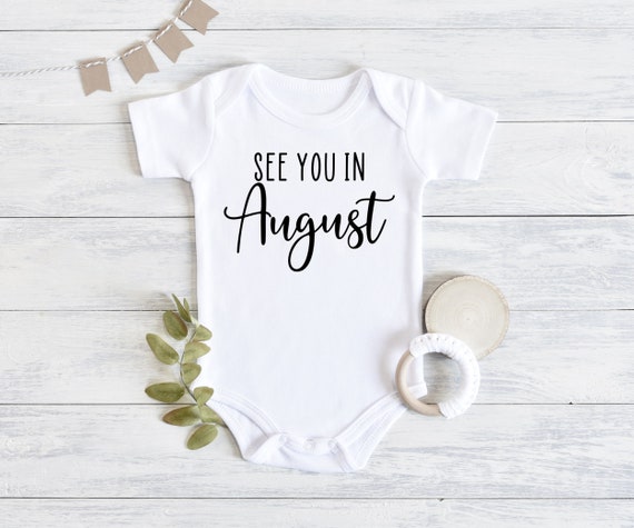 Baby Announcement See You In August Baby Bodysuit Pregnancy | Etsy