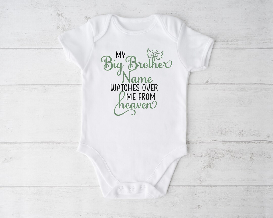 My Big Brother Name Watches Over From Heaven Baby Bodysuit, Baby Shower ...