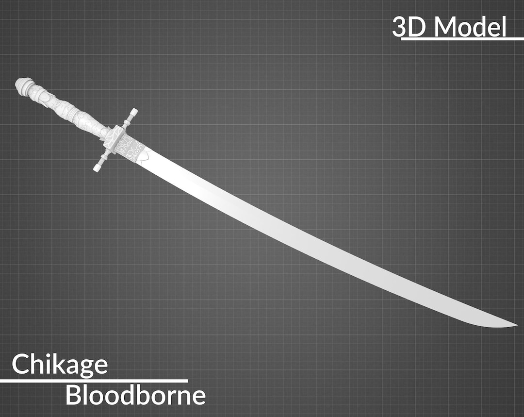 Chikage Katana Sword bloodborne 3D Model, STL Files digital Only - Etsy