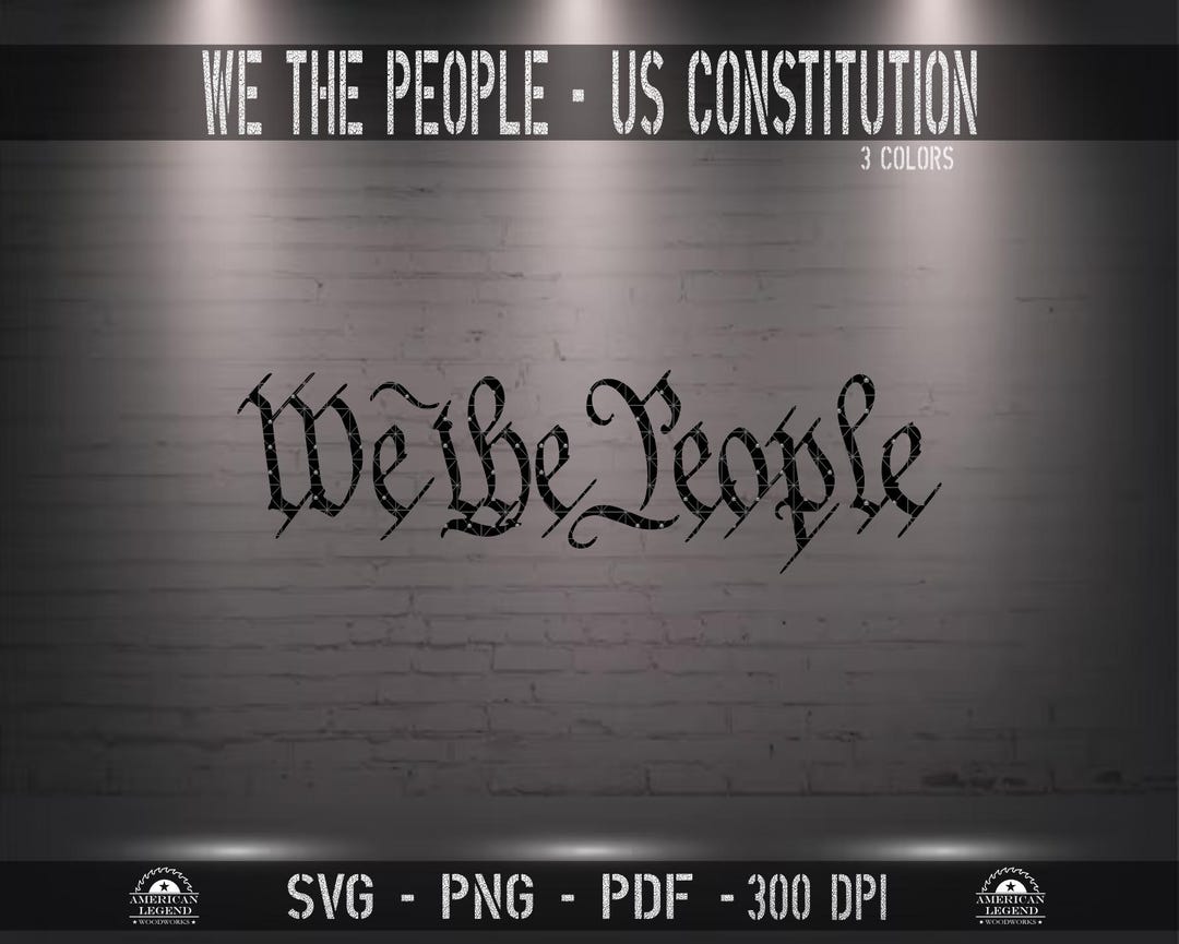 We the People US Constitution Svg Png Pdf 300 Dpi - Vector Digital File ...