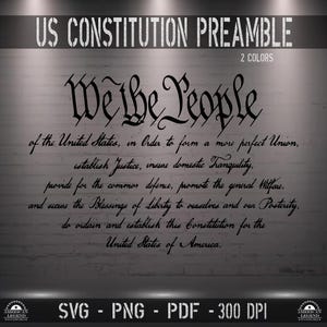 US Constitution - Preamble - We the People Svg Png Pdf - 300 Dpi - High ...