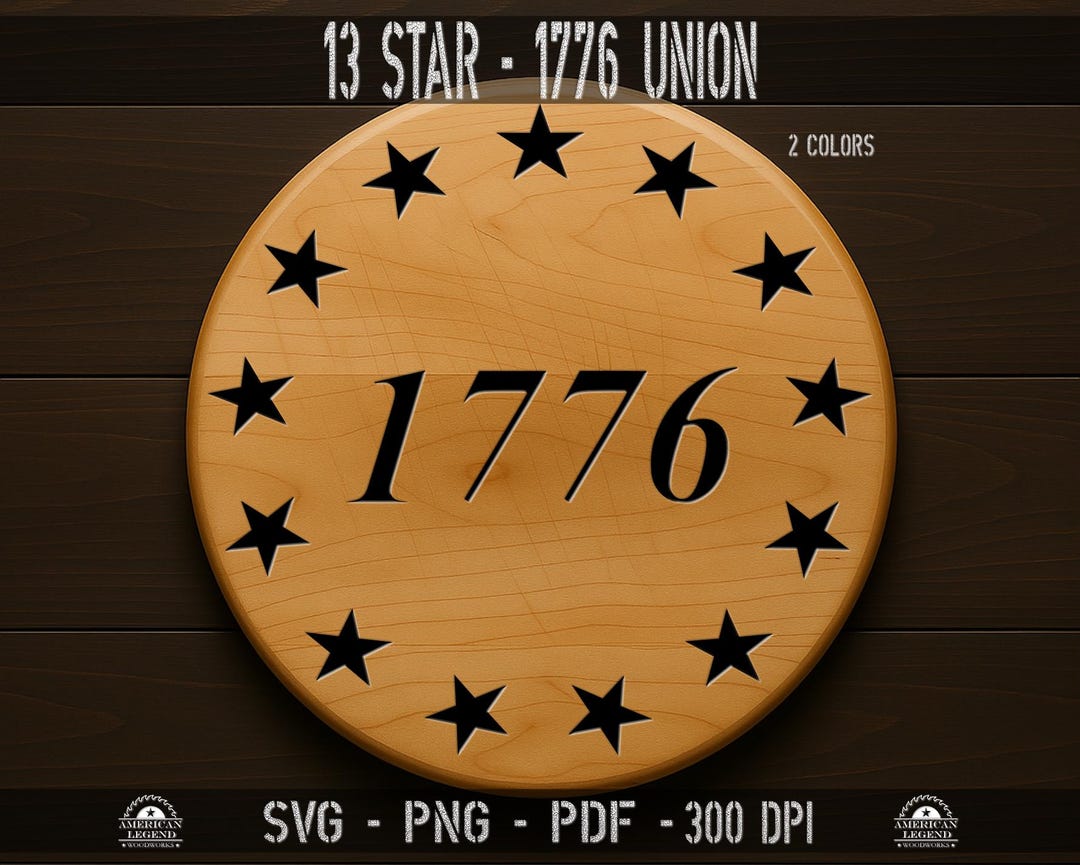 13 Star 1776 Union Svg Png Pdf 300 Dpi - Vector Digital File - High ...