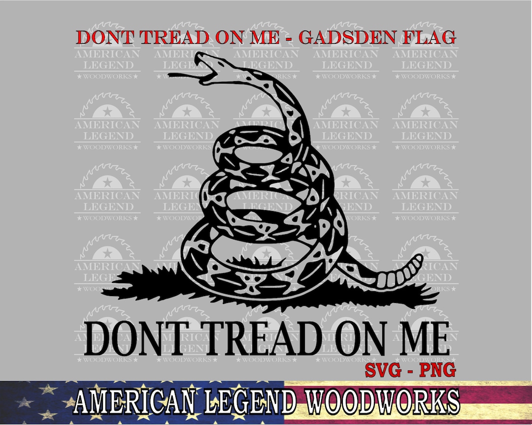 Don't Tread On Me Gadsden Flag SVG-PNG Vector Cut File Silhouette ...