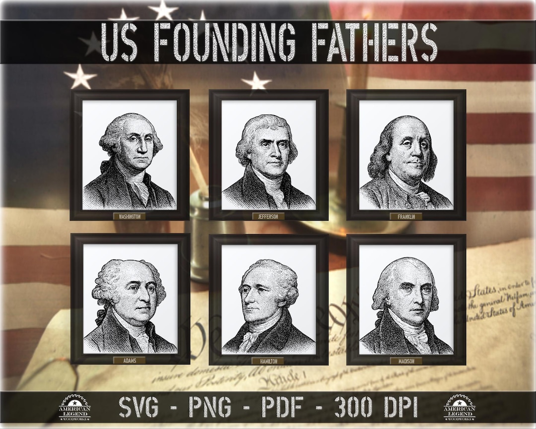 United States Founding Fathers and Signatures: SVG, PNG, PDF, 300 Dpi ...