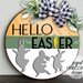 Hello Easter Round Sign SVG, Easter Bunny Welcome Sign SVG, Easter Door Hanger SVG, Happy Easter ...