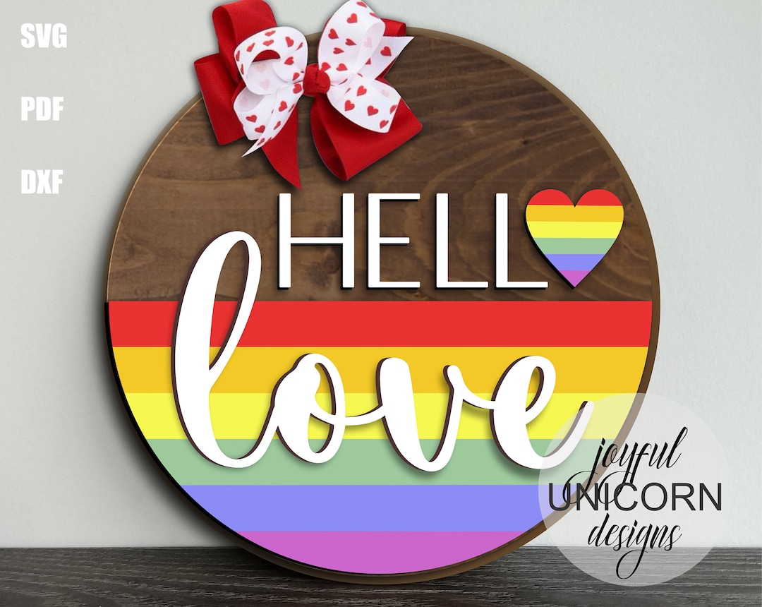 Hello Love Sign SVG, LGBTQ Sign SVG, Valentines Day Welcome Sign ...