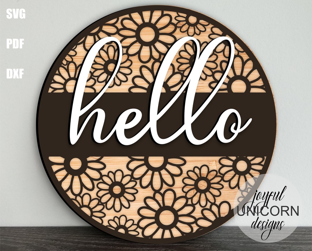 Hello Daisy Wood Round SVG, Summer Door Hanger, Laser Cut File, Spring ...