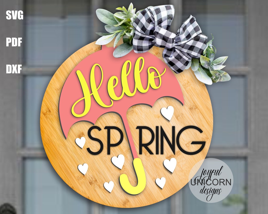 Hello Spring Round Sign SVG, Umbrella Door Hanger SVG, Wood Round Sign ...