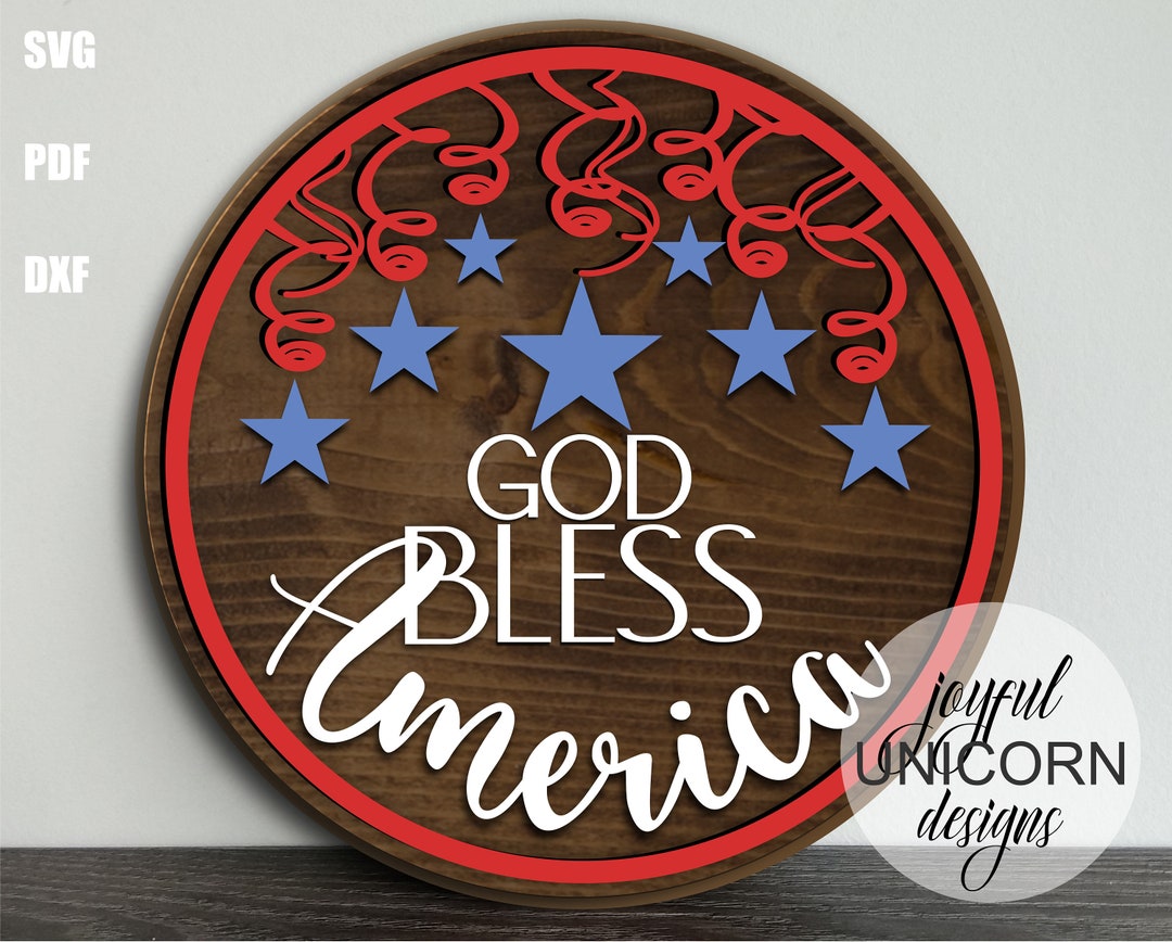 God Bless America Round Sign SVG, Patriotic Door Hanger SVG, Round Wood ...