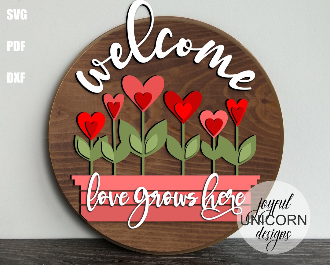 Love Grows Here Door Hanger SVG, Valentine's Day Welcome Sign SVG ...