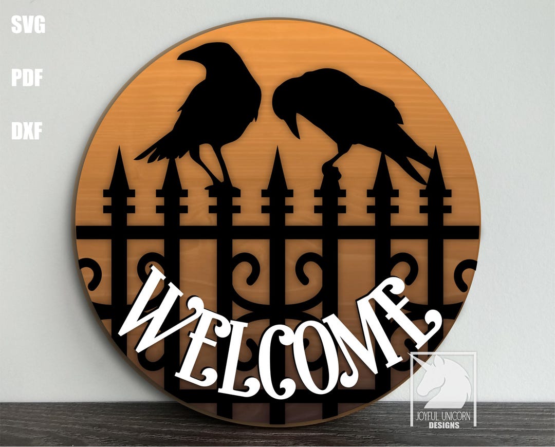 Raven Welcome Sign SVG Spooky Fence Halloween Door Hanger DXF Crow ...