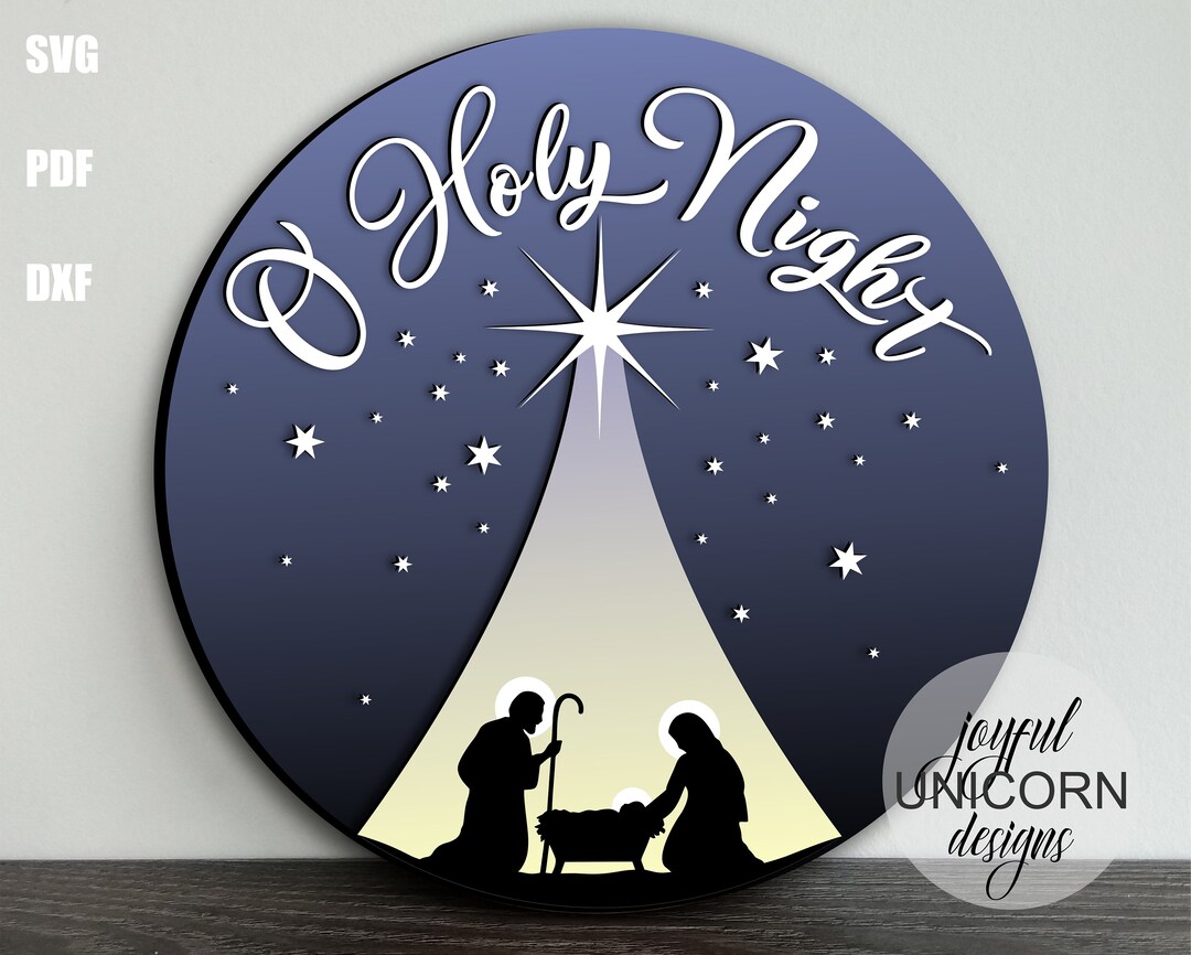 Nativity Scene Christmas Door Hanger SVG, Glowforge Ready File, O Holy ...