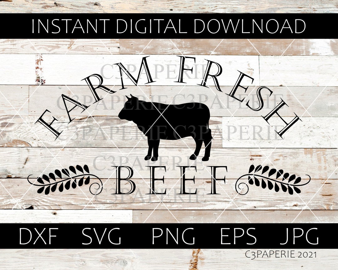 Farm Fresh Beef Svg, Roast Eps, Cow Dxf, Cattle Kitchen Png, Commercial ...